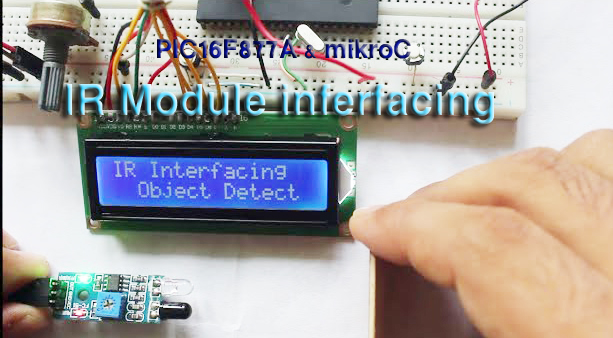 IR sensor module interfacing with PIC16F877A and mikroC